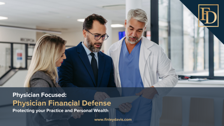 Physician Financial Defense - Finley Davis Private Wealth